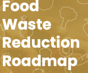Food Waste Reduction Roadmap – AFRA